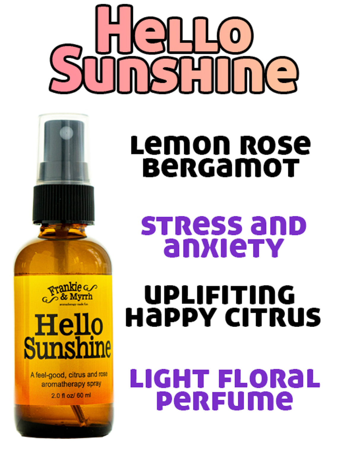 Hello Sunshine | Bergamot Rose Spray | Frankie and Myrrh